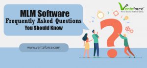 MLM Software- Frequently Asked Questions You Should Know